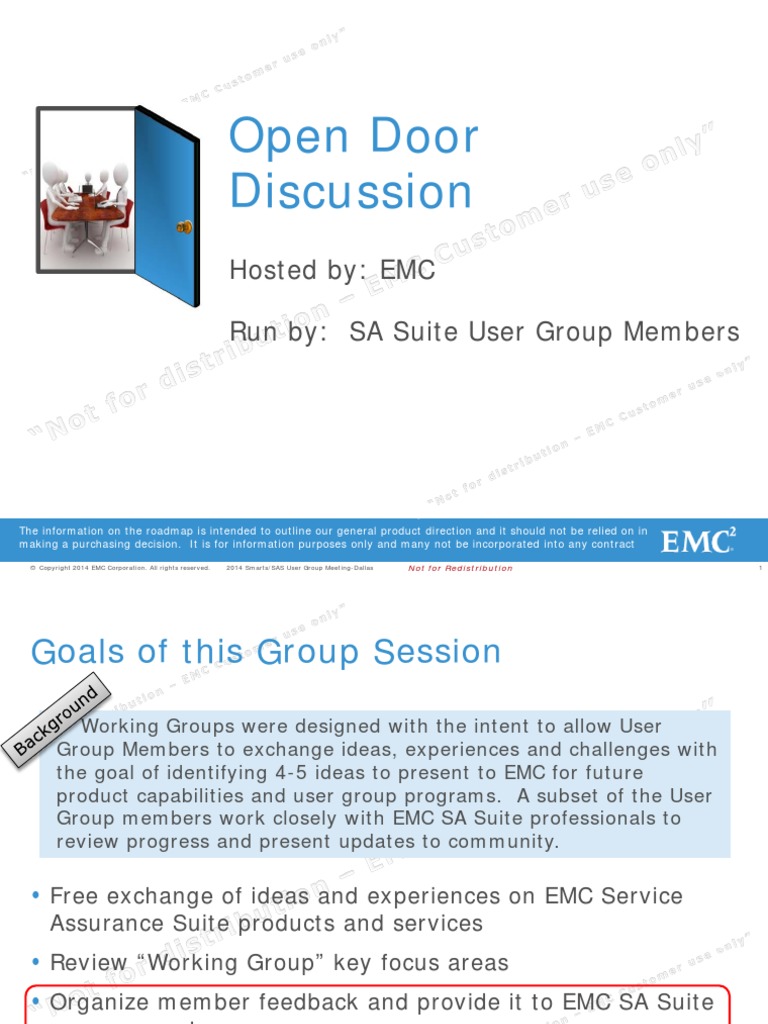 Open Door Discussion: Hosted By: EMC Run By: SA Suite User Group ...