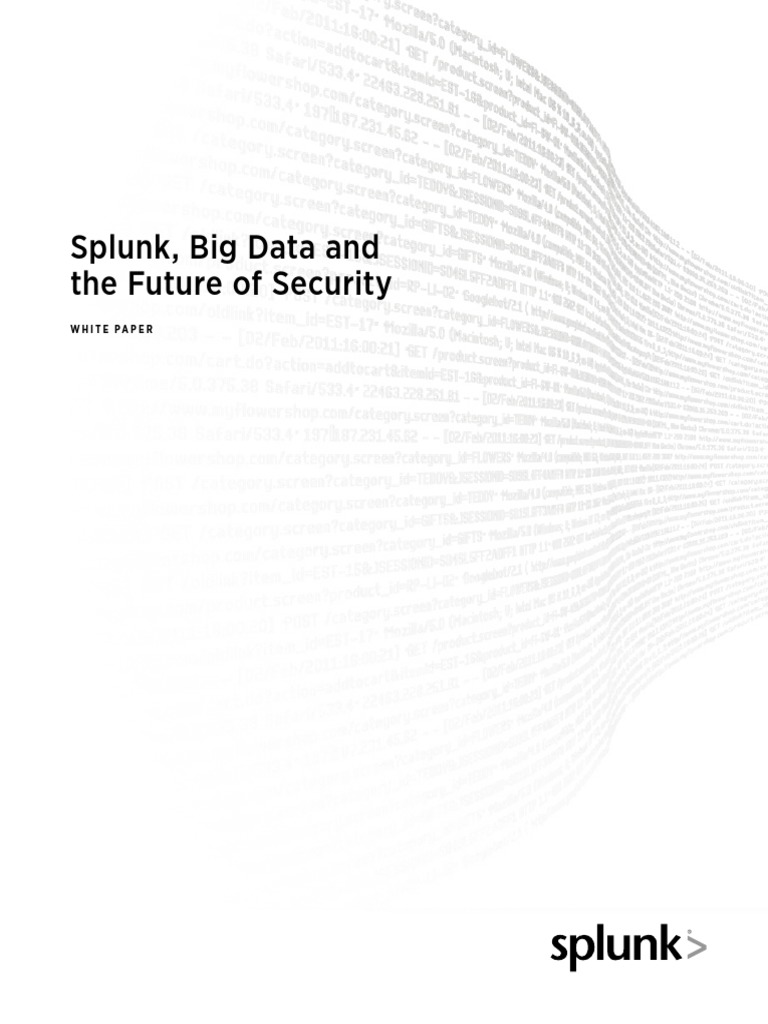 Splunk, Big Data and The Future of Security: White Paper | PDF | Computer Security | Security