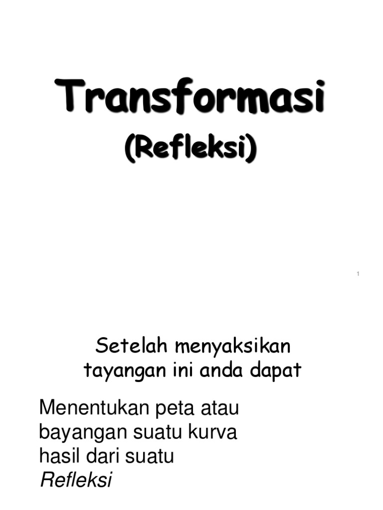 Presentasi Matematika Kelas Xii Transformasi Refleksi | PDF
