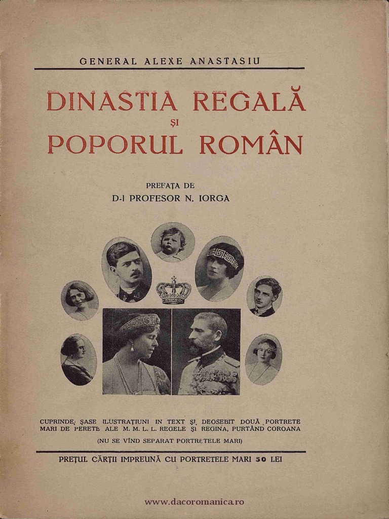 Generalul Alexe Anastasiu - Dinastia Regală Și Poporul Român | PDF