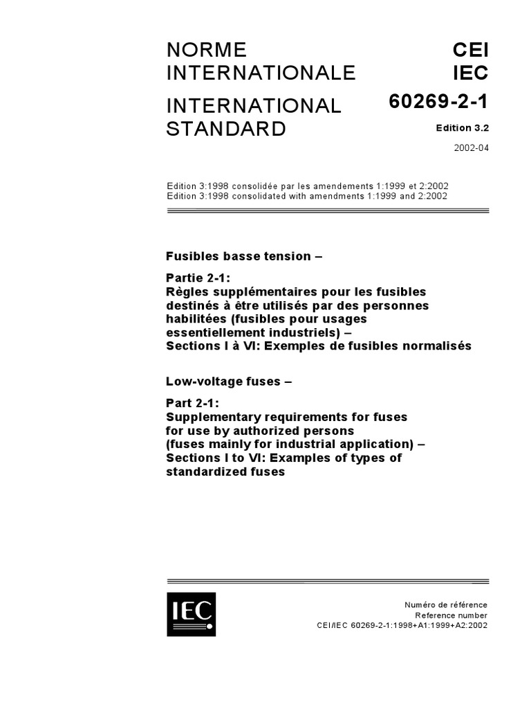 Iec 60269-2-1 Low-Voltage Fuses - Supplemetary Requirements For Fuses For Use by Authorized ...