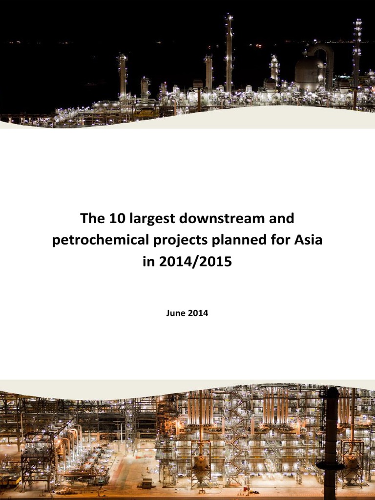 The 10 Largest Downstream and Petrochemical Projects | Download Free ...