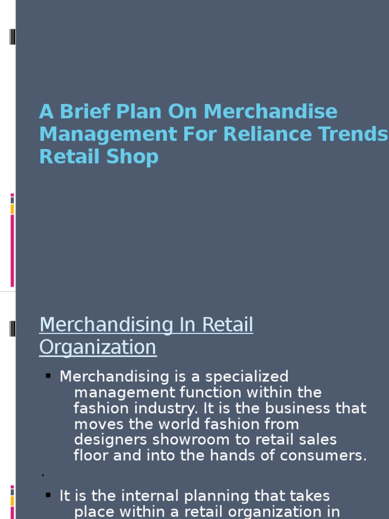 A Brief Plan On Merchandise Management For Reliance Trends Retail Shop ...