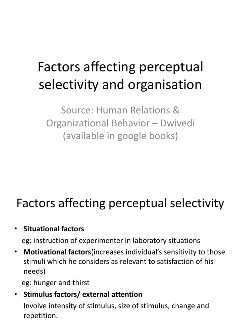 Factors Affecting Perceptual Selectivity and Organisation | Perception ...
