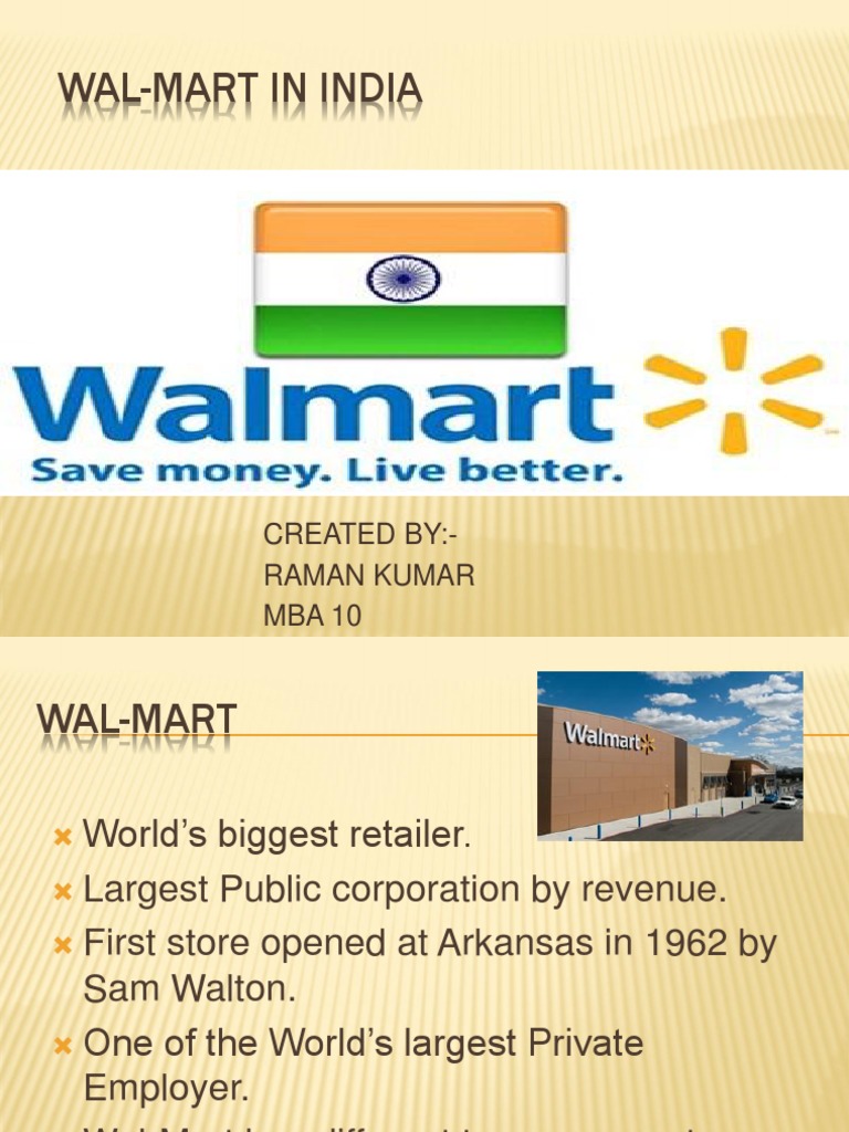 Wal-Mart in India: Created By:-Raman Kumar MBA 10 | PDF | Walmart | Retail