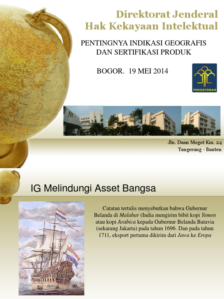 Pentingnya Indikasi Geografis Dan Sertifikasi Produk - Dirjen Haki ... Pentingnya Indikasi Geografis Dan Sertifikasi Produk - Dirjen Haki ...