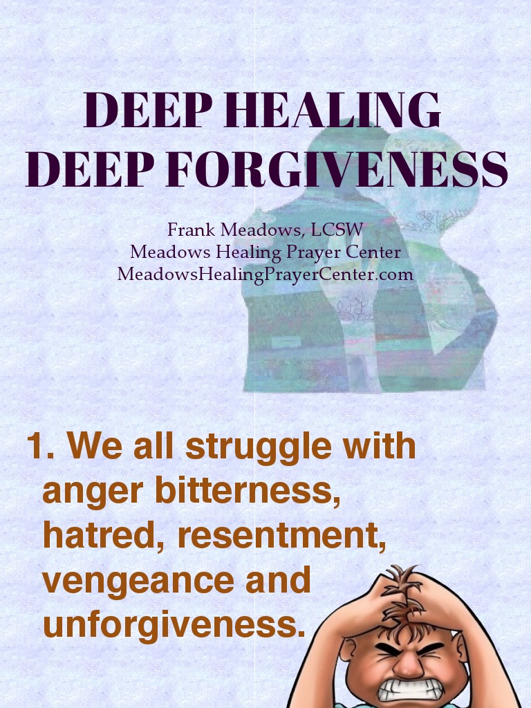Deep Healing Through Forgiveness | PDF | Spirituality | Religious ...