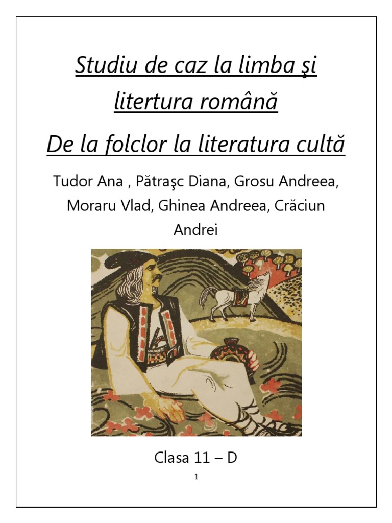 De La Folclor La Literatura Culta studiu de caz clasa a11a