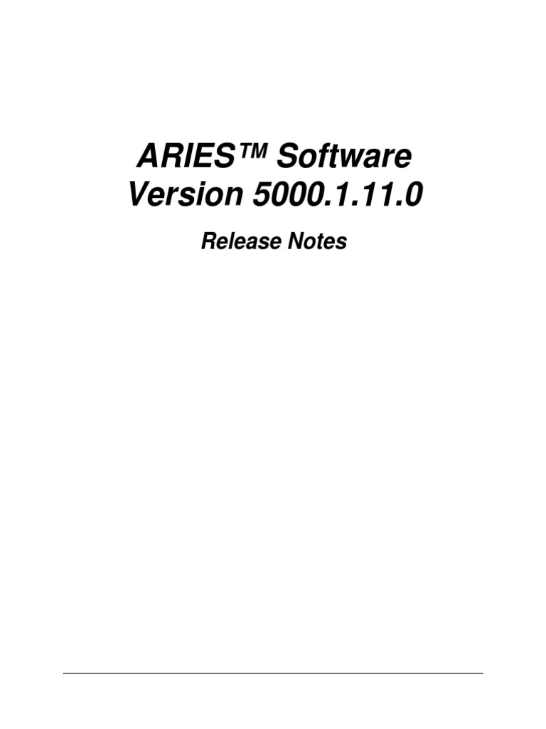 ARIES 5000.1.11 Release ReleaseNotes | PDF | Computing | Software