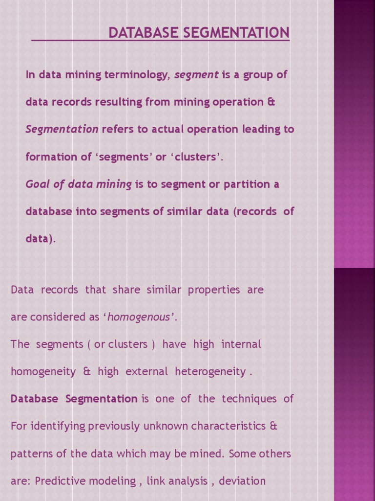 Database Segmentation: in Data Mining Terminology, Segment Is A Group ...