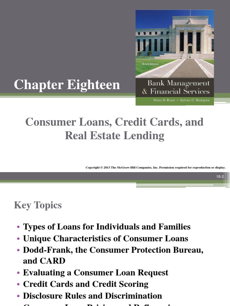 Chapter Eighteen: Consumer Loans, Credit Cards, and Real Estate Lending ...