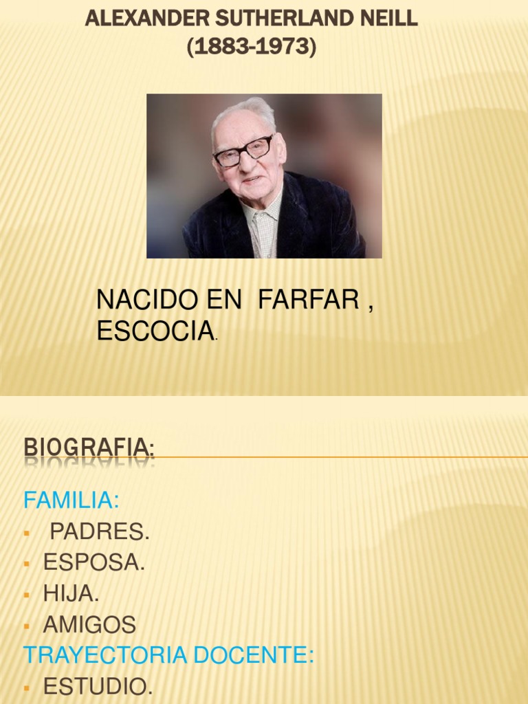 Alexander Sutherland Neill Diapositivas | PDF | Relaciones personales ...
