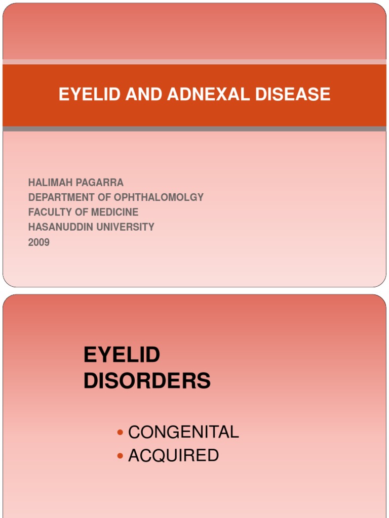 13.10.10-Eyelid and Adnexal Disease 2, PPT Presentasi 23 Okt 2009 | PDF | Diseases Of The Eye ...
