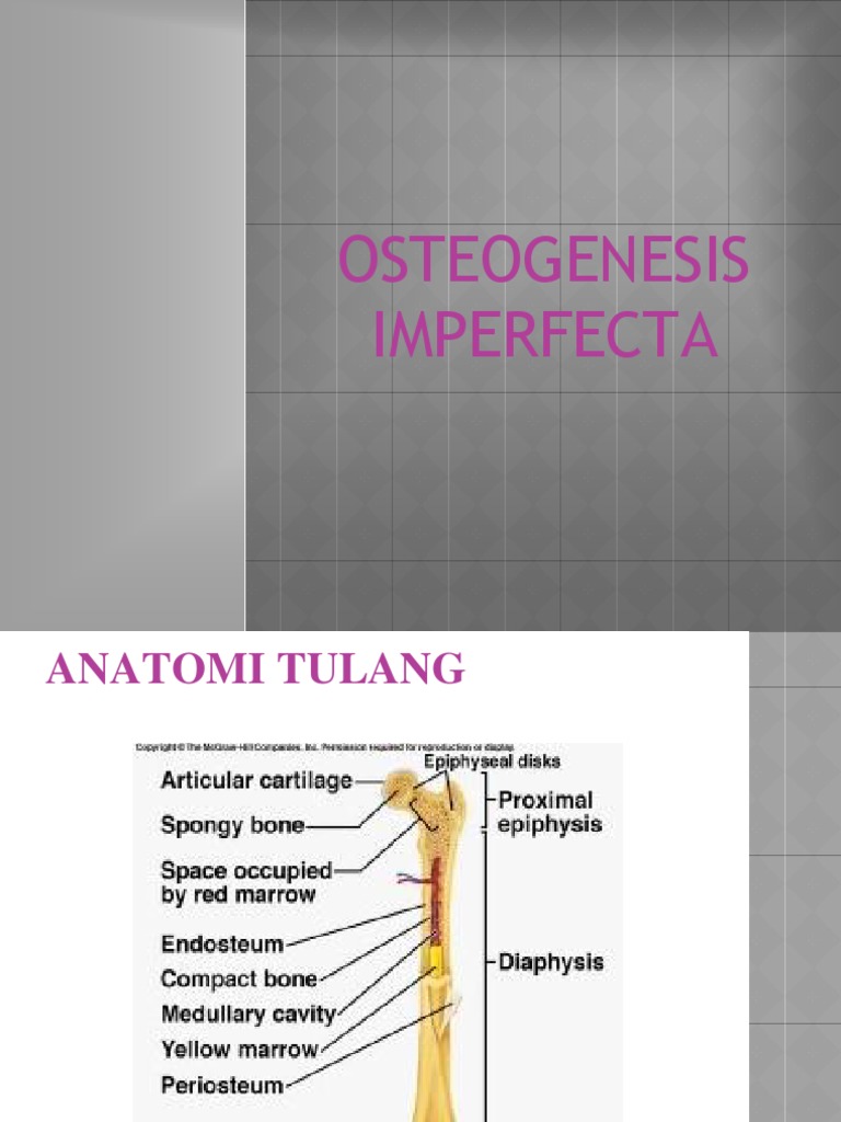 TULANG RAPUH: OSTEOSIS IMPERFEKTA | PDF