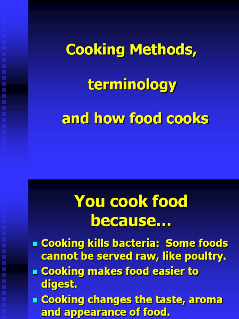 Cooking Methods, Terminology and How Food Cooks | PDF | Grilling | Cooking