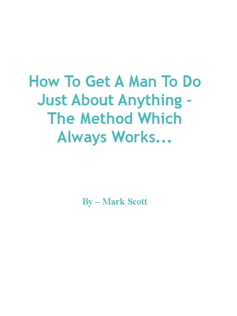 Howtogetamantodo Just About Anything - The Method Which Always Works ...