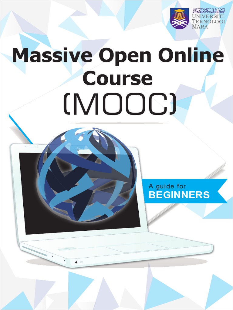 Massive Open Online Course (MOOC) : A Guide For Beginners | Massive Open Online Course ...