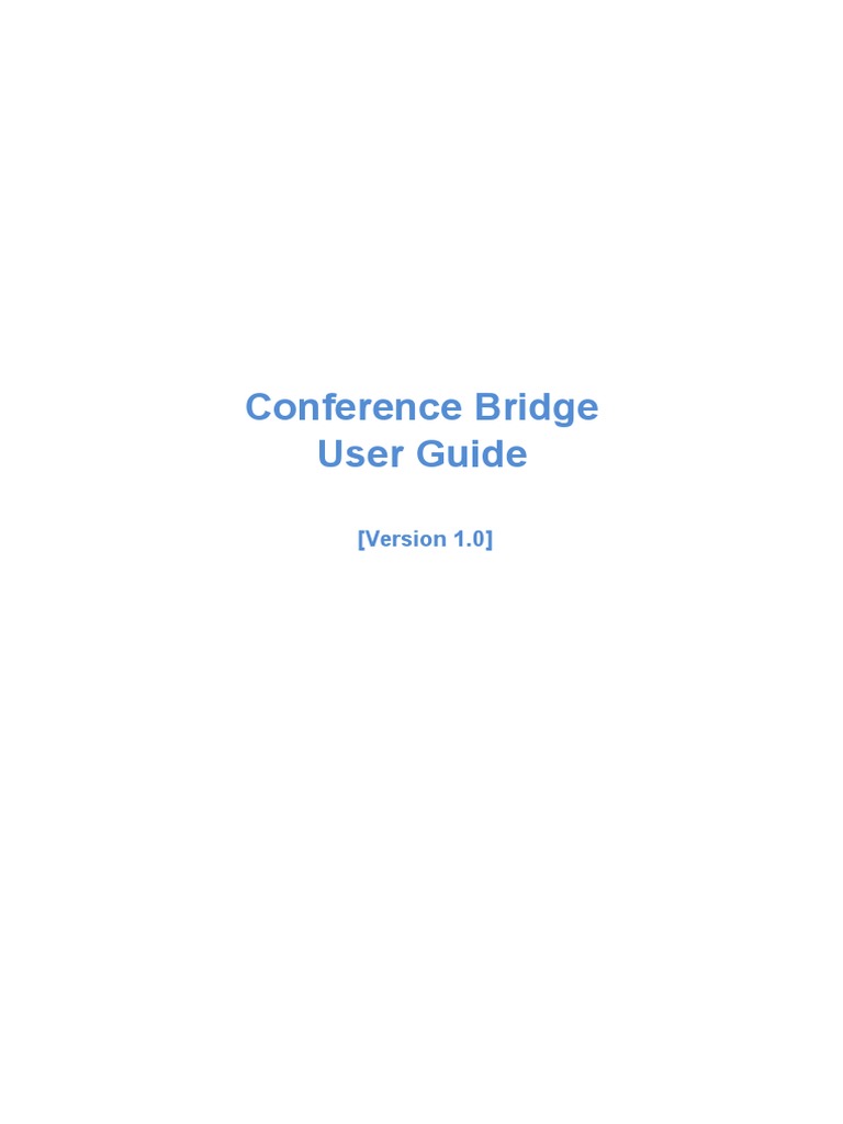 Conference Bridge User Guide v1.0 | PDF | Cyberspace | Application Software