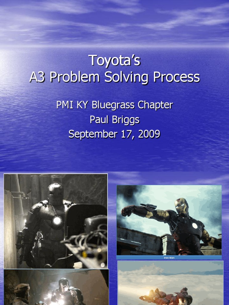 Toyota's A3 Problem Solving Process: PMI KY Bluegrass Chapter Paul ...