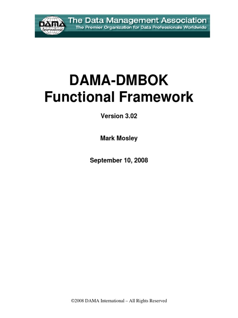 DAMA-DMBOK Functional Framework v3 02 20080910 PDF | PDF | Business ...