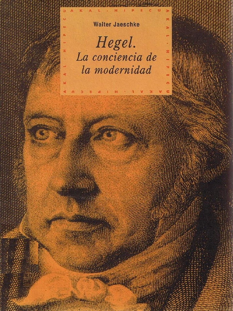 Walter Jaeschke - Hegel La Conciencia de La Modernidad PDF | PDF