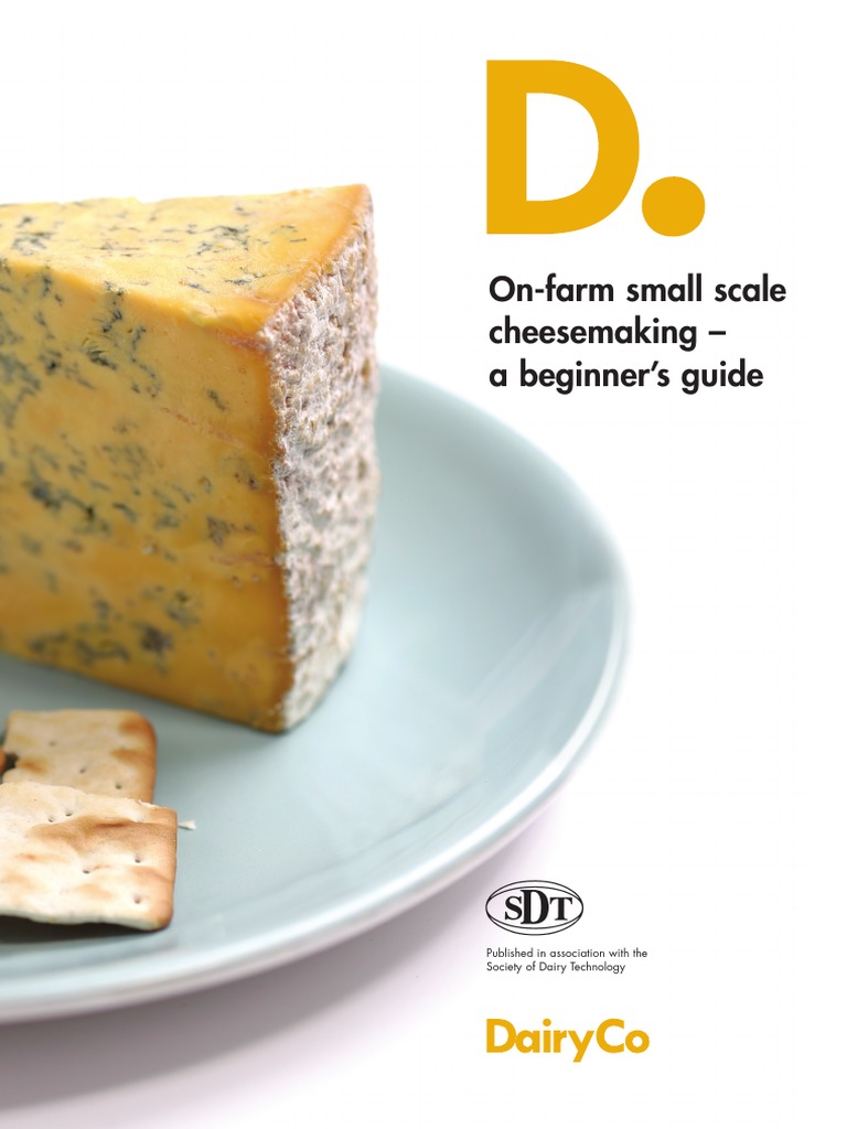 On Farm Small Scale Cheese Making A Beginners Guide | PDF ...