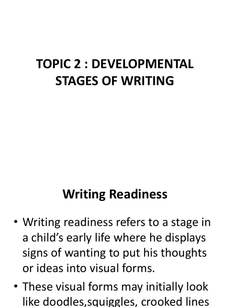 Topic 2 Developmental Stages of Writing | PDF | Spelling | Reading ...