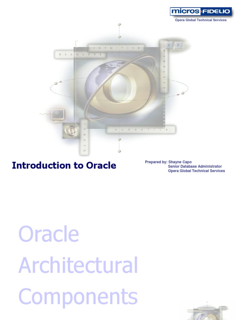 An Introduction To The Architectural Components And Storage Structures Of Oracle Databases With