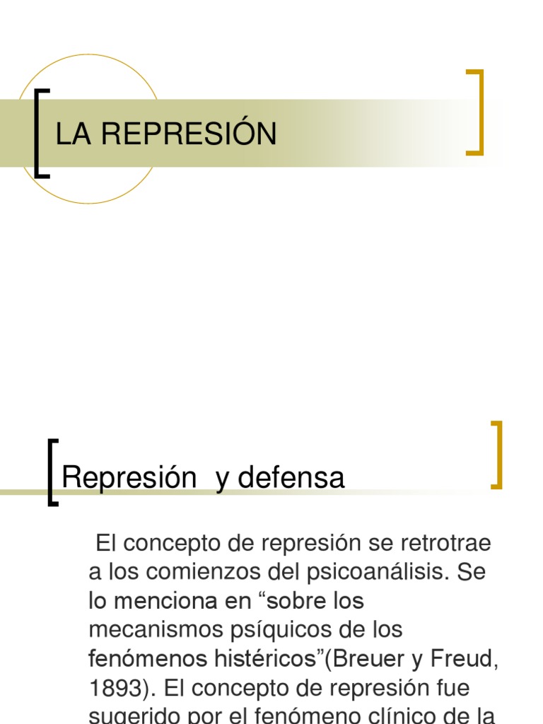 la represion.ppt | Interpretación (filosofía) | Psicoanálisis