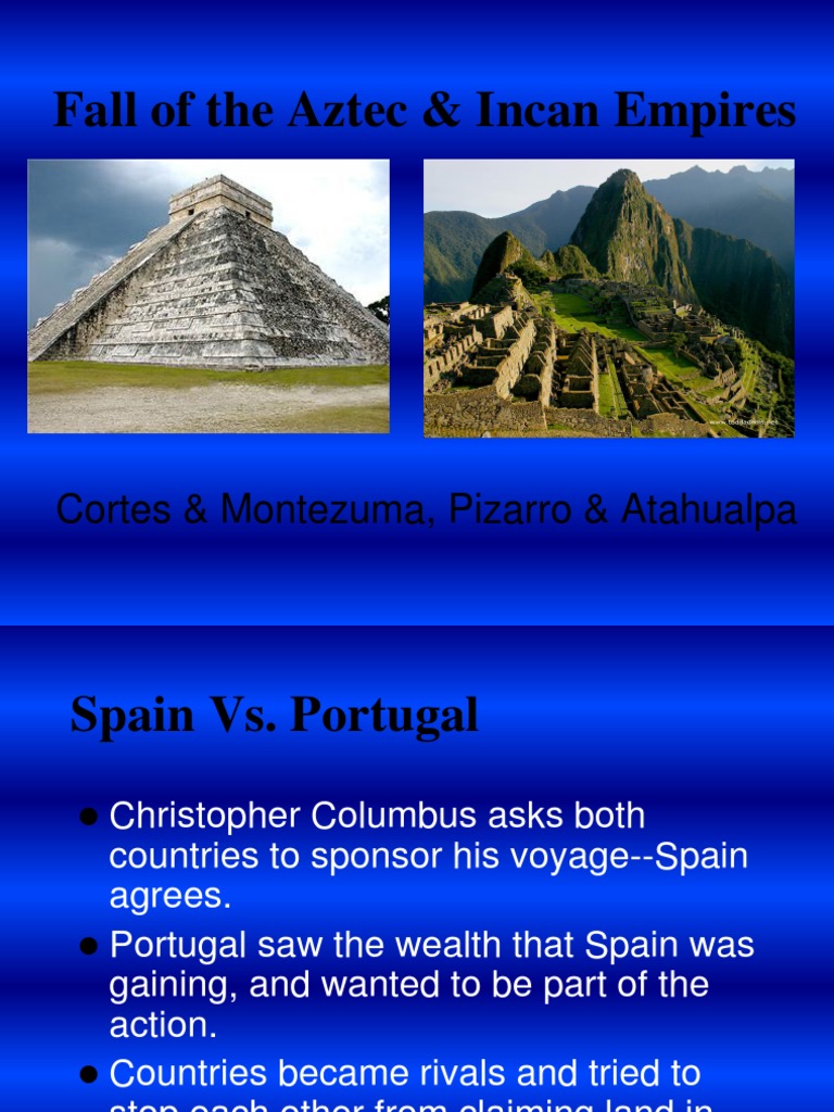 Fall of The Aztecs and Incans | PDF | Francisco Pizarro | Hernán Cortés