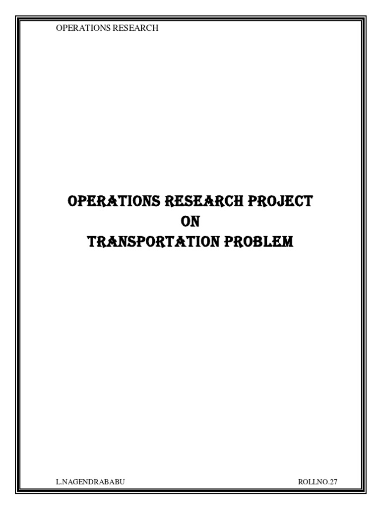 Operation-research-Project-Transportation L.nageNDRA BABU ROLLNO 27 | PDF | Linear Programming ...
