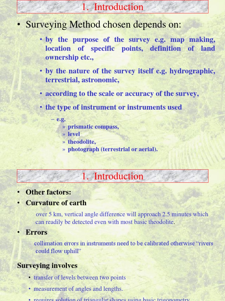 Surveying Method Chosen Depends On:: - by The Purpose of The Survey E.G ...