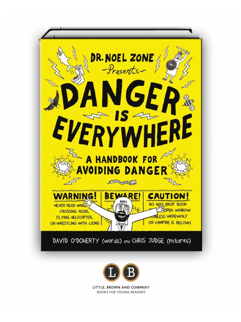 Danger Is Everywhere: A Handbook for Avoiding Danger by David O'Doherty ...