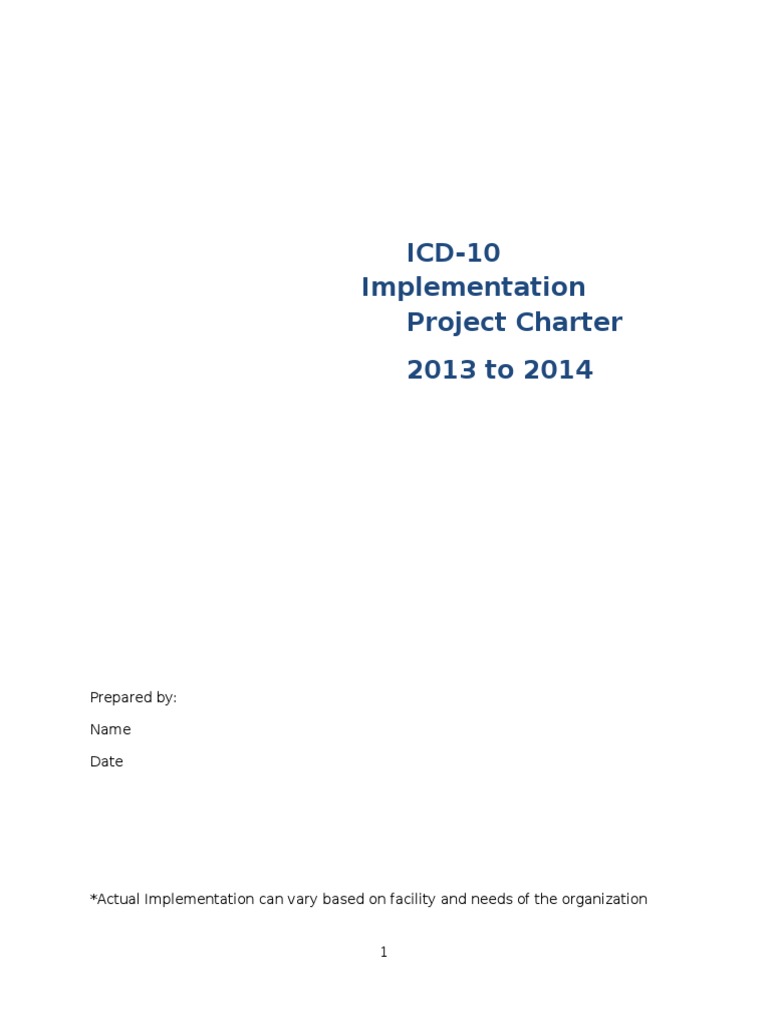 ICD-10 Implementation Project Charter 2013 To 2014: Prepared By: Name ...