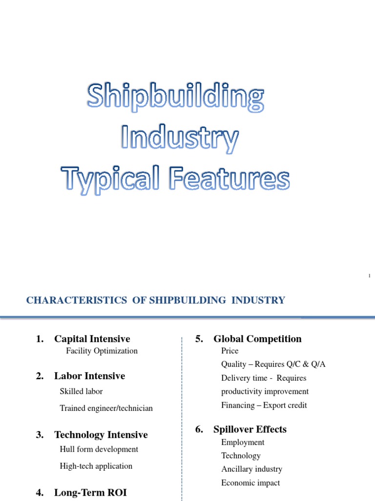 Feature of Shipbuilding Industry | PDF | Shipbuilding | Feasibility Study
