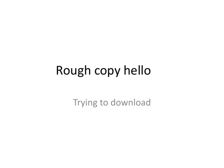 Downloading Rough Copy Online | PDF