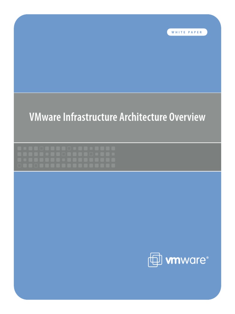 VMware Infrastructure Architecture Overview | PDF | V Mware | Virtual ...