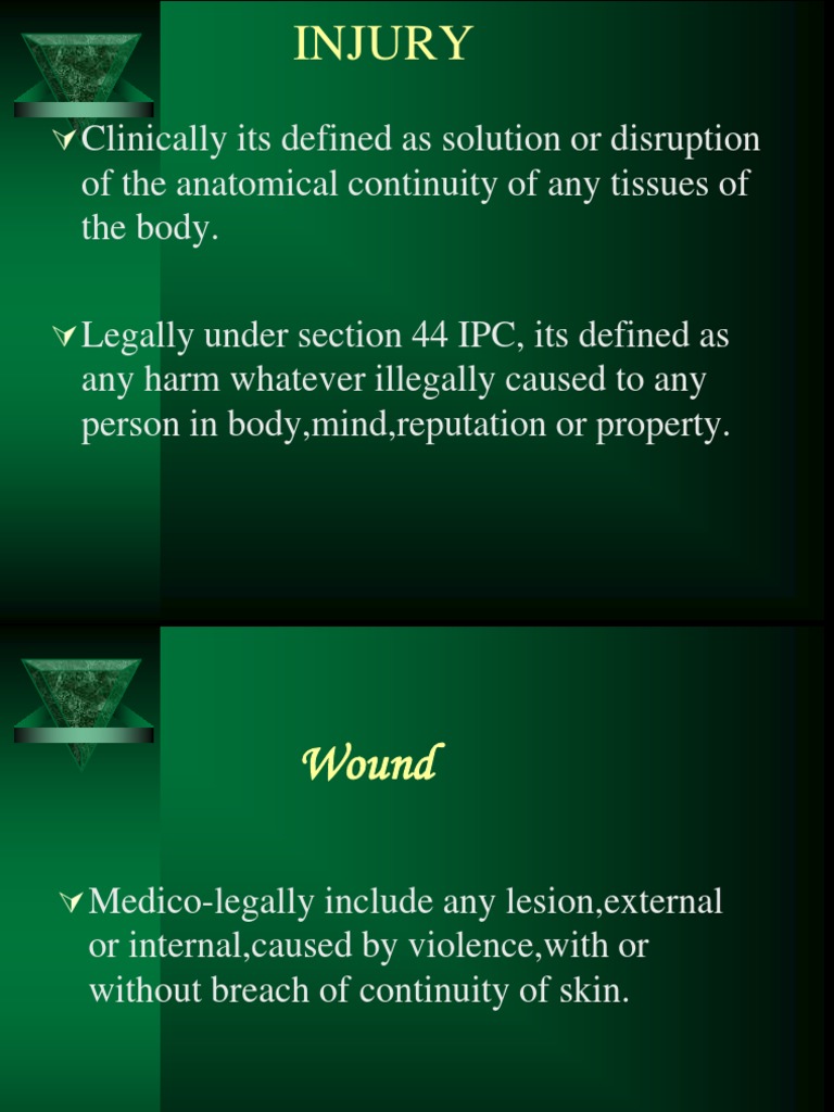 Injury: Clinically Its Defined As Solution or Disruption of The ...