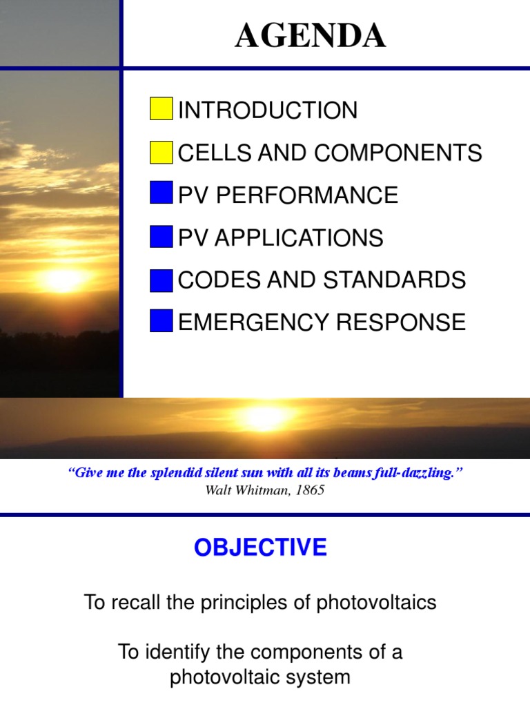 Agenda: Cells and Components PV Performance PV Applications Codes and ...