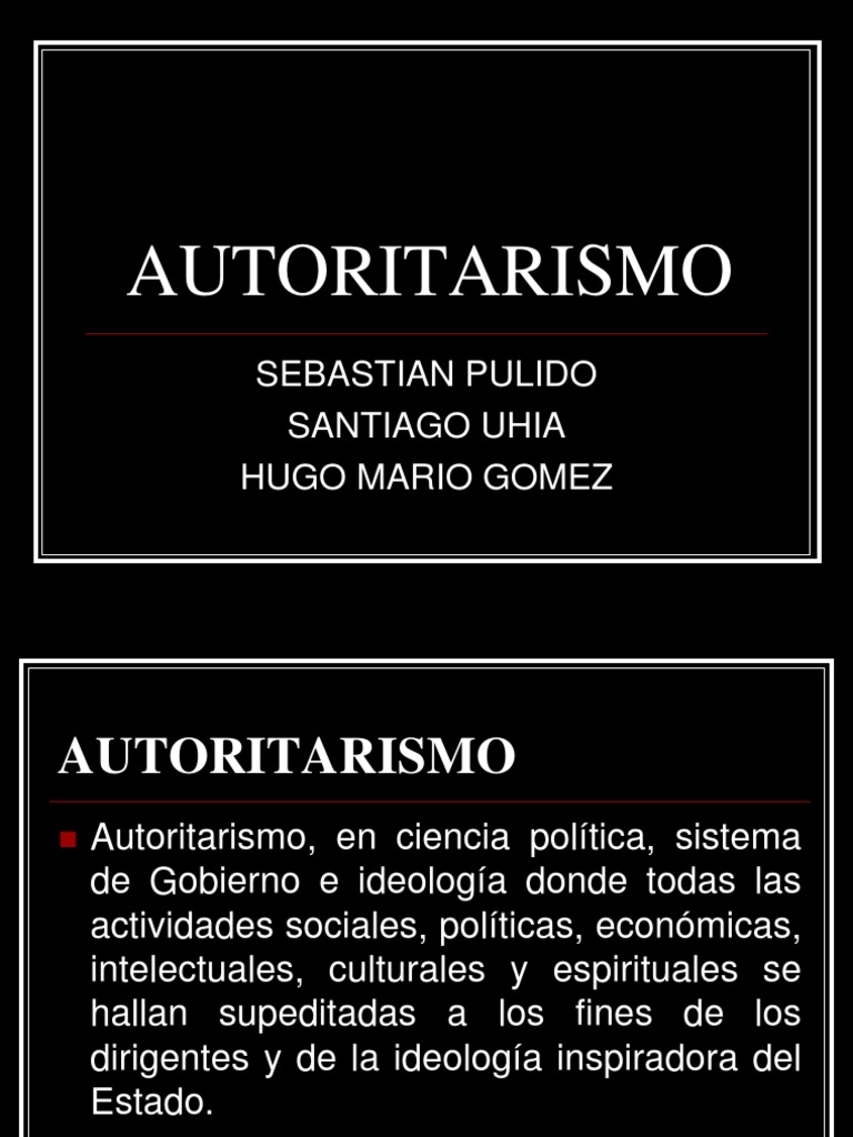 Características y elementos clave de los gobiernos autoritarios | PDF ...