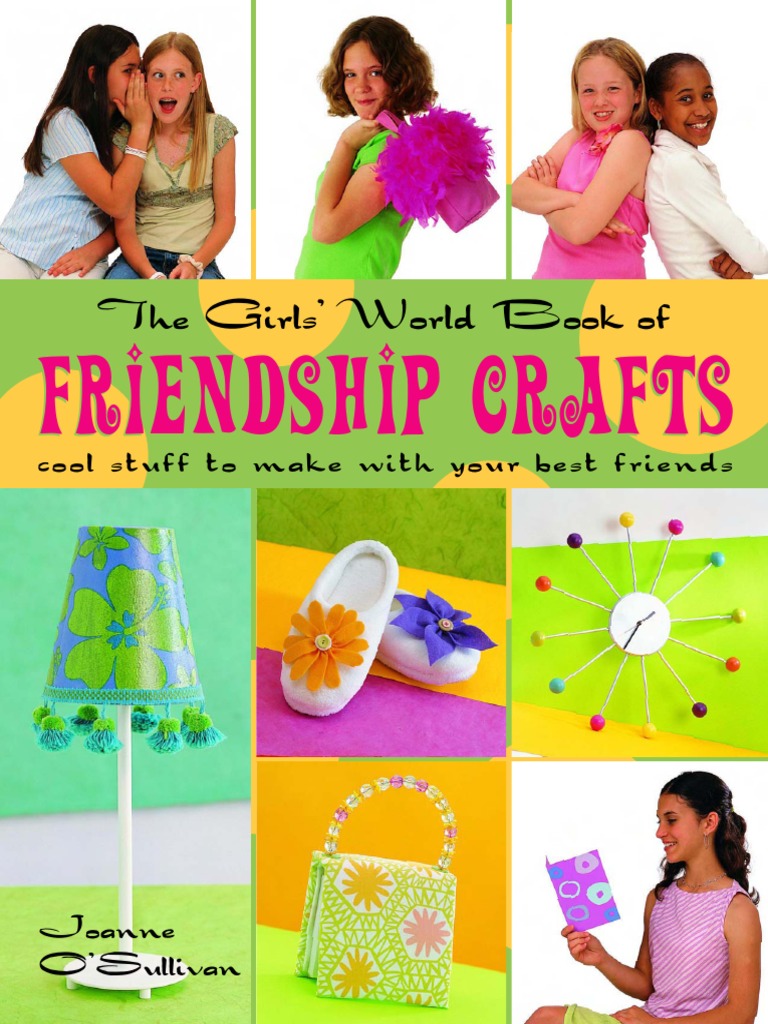 The Girls World Book of Friendship Crafts PDF | Download Free PDF ...