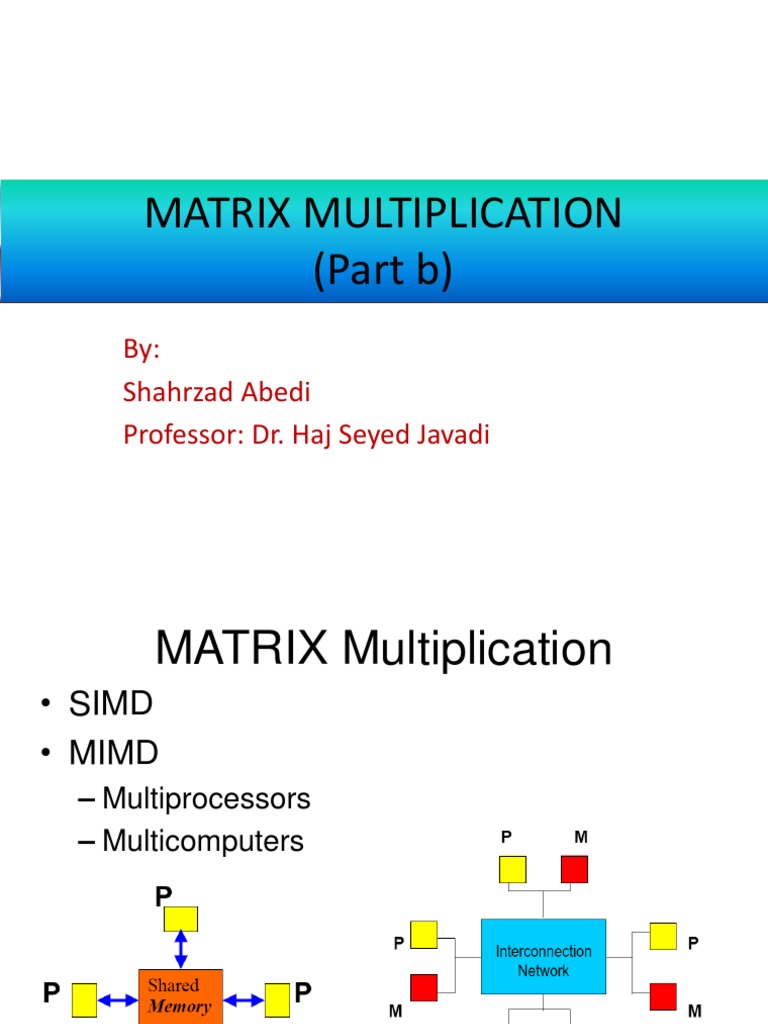 Chapter 7-Matrix Multiplication From The Book Parallel Computing by ...