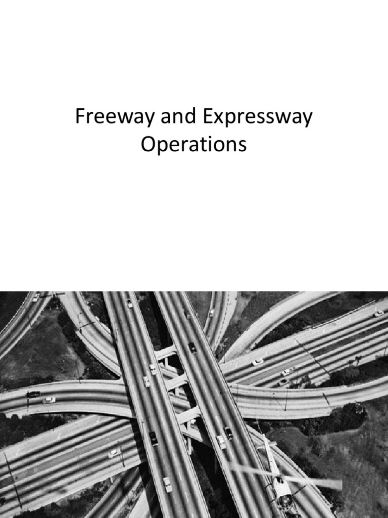 Freeway and Expressway Operations | PDF | Controlled Access Highway ...