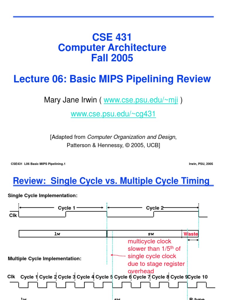 CSE 431 Computer Architecture Fall 2005 Lecture 06: Basic MIPS ... CSE 431 Computer Architecture Fall 2005 Lecture 06: Basic MIPS ...