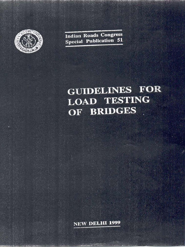 IRC SP-51-1999 (Load Testing of Bridges) | PDF