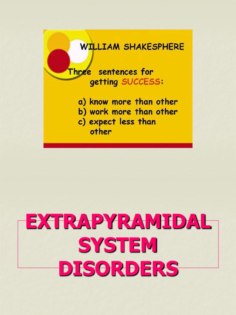 Extrapyramidal System Disorders | PDF | Neurological Disorders ...