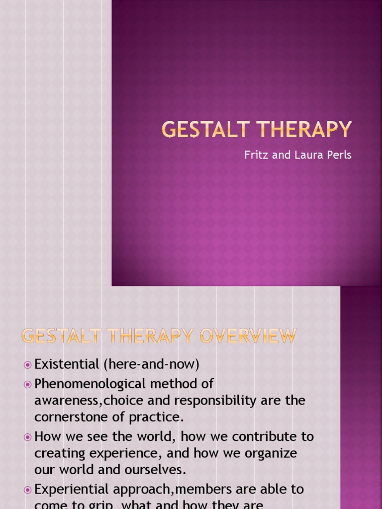 Gestalt Therapy | PDF | Gestalt Therapy | Clinical Psychology