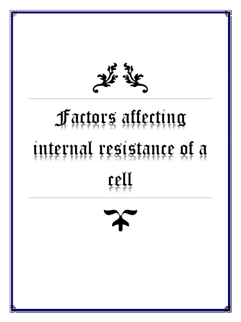 Factors Influencing Cell Resistance | PDF | Electrical Resistance And ...