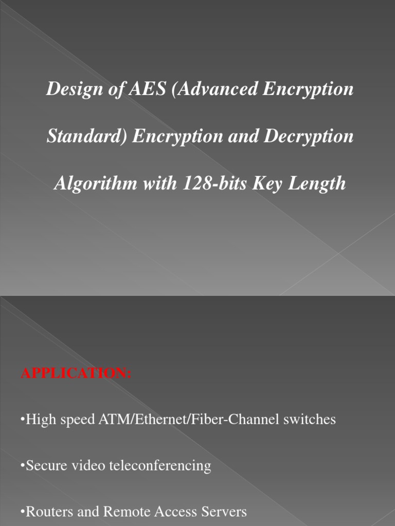 Design of AES (Advanced Encryption Standard) Encryption and Decryption Algorithm With 128-Bits ...