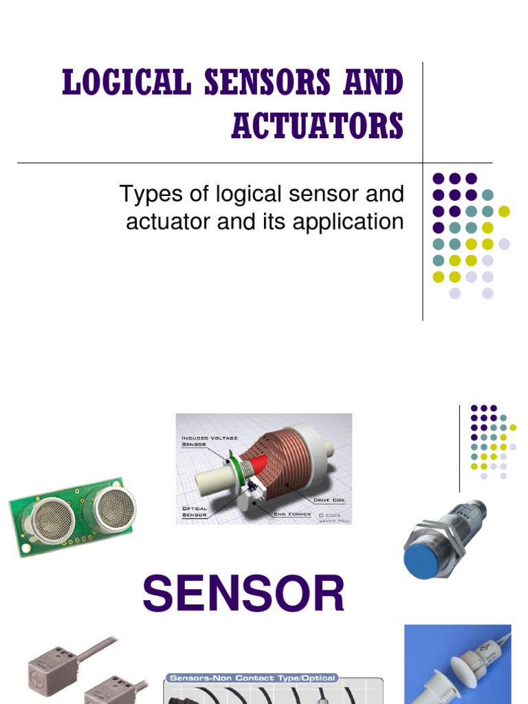 Types of Logical Sensors and Actuators | PDF | Inductor | Actuator